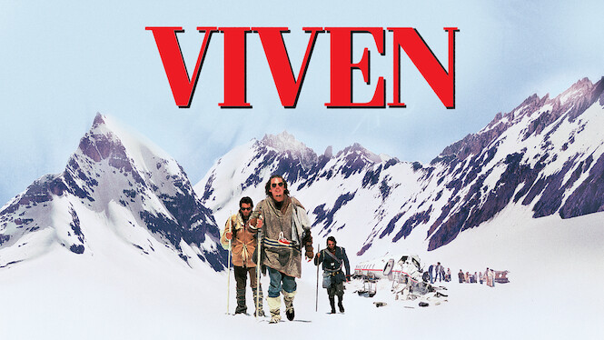 ¡Viven! (1993) - Netflix | Flixable